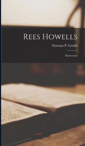Rees Howells: Intercessor - Literatura obcojęzyczna - Ceny i opinie ...