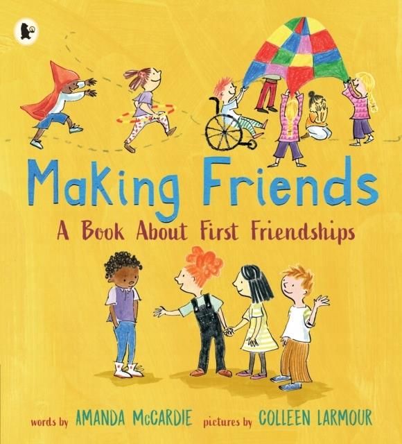 Making Friends: A Book About First Friendships - Literatura ...