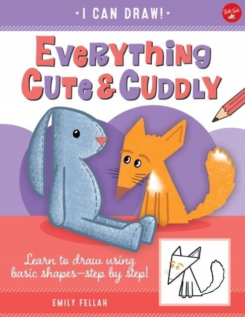 Everything Cute & Cuddly: Learn to draw using - Literatura obcojęzyczna ...