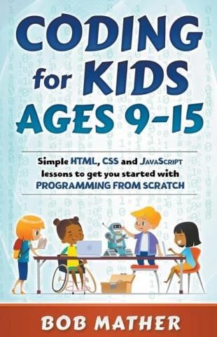 Coding for Kids Ages 9-15 - Literatura obcojęzyczna - Ceny i opinie ...