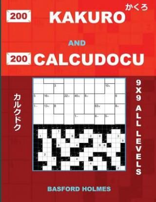 200 Kakuro and 200 Calcudocu 9x9 All Levels.: Kakuro 8x8 + 12x12 ...