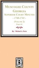 Muscogee County, Georgia Superior Court Minutes, 1840-1841. (Volume 2 ...