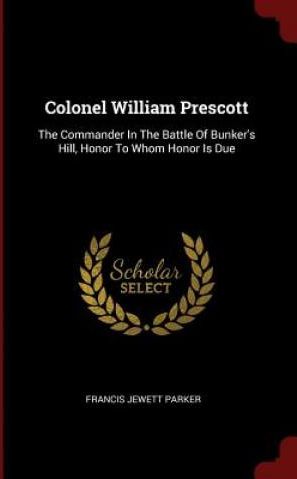 Colonel William Prescott - Literatura obcojęzyczna - Ceny i opinie ...