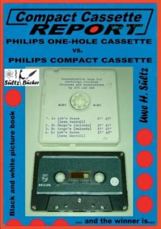Compact Cassette Report - Philips One-Hole Cassette vs. Compact ...