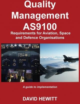 Quality Management : AS9100 Requirements for Aviation, Space and ...