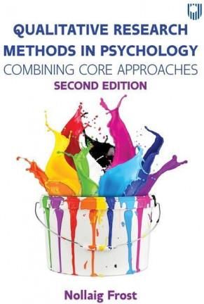 Qualitative Research Methods in Psychology: Combining Core Approaches ...
