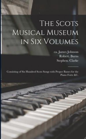 Scots Musical Museum in Six Volumes - Literatura obcojęzyczna - Ceny i ...