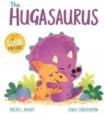 The Hugasaurus - Rachel Bright - Literatura obcojęzyczna - Ceny i ...