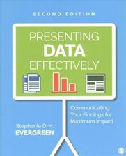 BUNDLE: Evergreen: Presenting Data Effectively 2e + Sue: Data Visualization & Presentation with ...