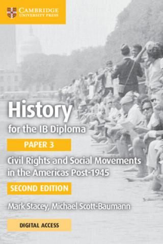 History for the Ib Diploma Paper 3 Civil Rights and Social Movements in ...