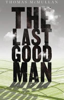 The Last Good Man - Thomas McMullan - Literatura obcojęzyczna - Ceny i ...