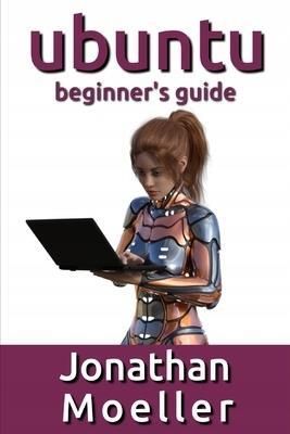 The Ubuntu Beginner's Guide - Literatura obcojęzyczna - Ceny i opinie ...
