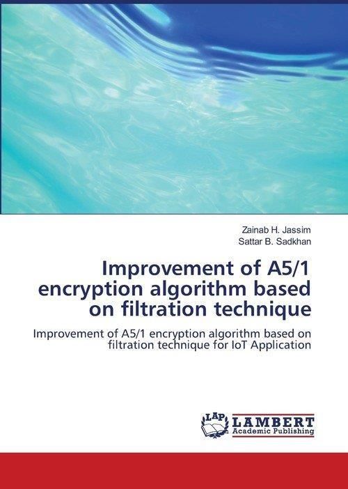 Improvement Of A5/1 Encryption Algorithm Based O.. - Literatura obcojęzyczna - Ceny i opinie ...