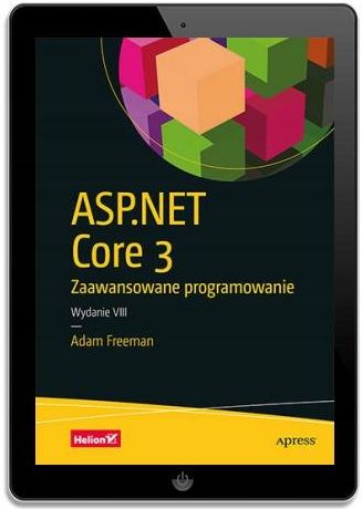 Asp.net Core 3. Zaawansowane programowanie - Ceny i opinie - Ceneo.pl