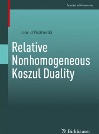 Relative Nonhomogeneous Koszul Duality - Literatura obcojęzyczna - Ceny ...