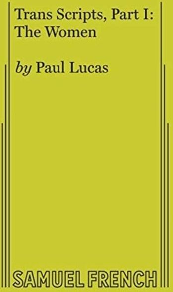 Trans Scripts, Part 1: The Women Paul Lucas - Literatura obcojęzyczna ...