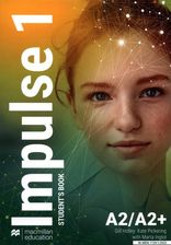 Impulse 1. A2/A2+. Student's Book - ceny i opinie - Ceneo.pl
