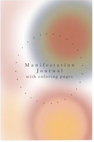 Manifestation Journal with Coloring Pages - Productivity Journal ...