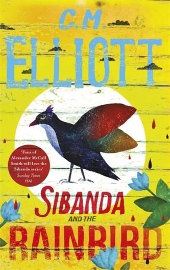 Sibanda and the Rainbird Elliott Rob - Literatura obcojęzyczna - Ceny i ...