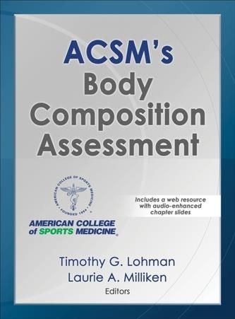 ACSM's Body Composition Assessment Heymsfield, Steven; Lohman, Timothy ...