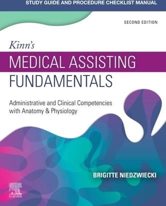 Study Guide for Kinn's Medical Assisting Fundamentals Proctor, Deborah ...