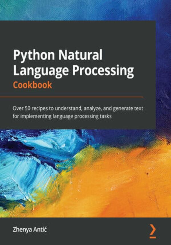 Python Natural Language Processing Cookbook (ebook) - Ceny i opinie - Ceneo.pl