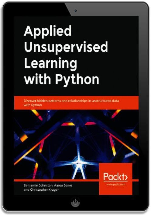 Applied Unsupervised Learning with Python (ebook) - Ceny i opinie - Ceneo.pl