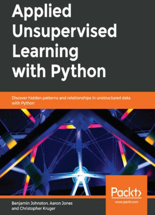 Applied Unsupervised Learning with Python (ebook) - Ceny i opinie - Ceneo.pl
