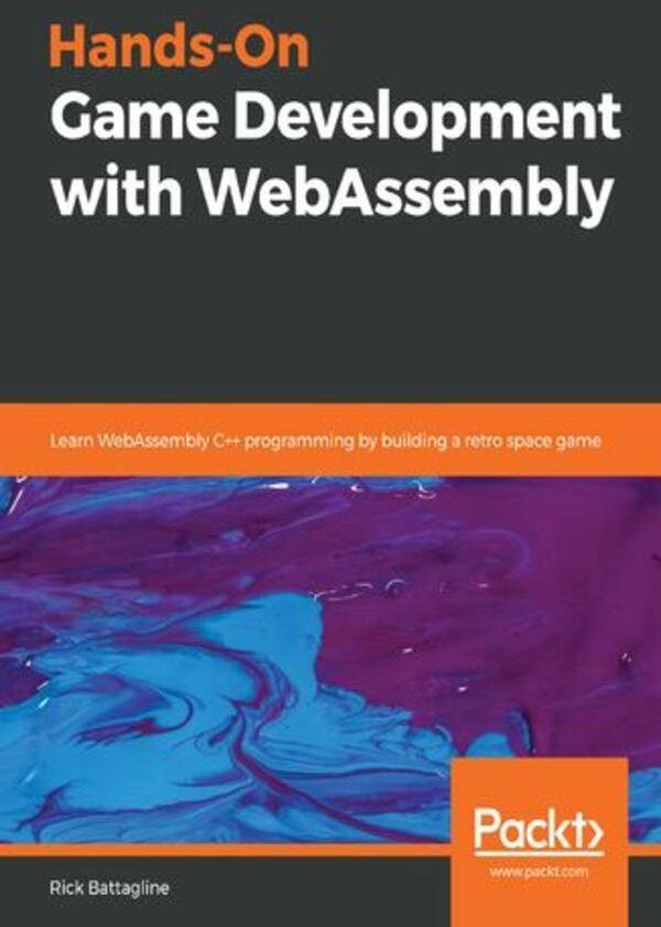 Hands-On Game Development with WebAssembly (ebook) - Ceny i opinie - Ceneo.pl