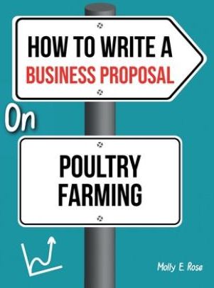 How To Write A Business Proposal On Poultry Farming - Literatura ...
