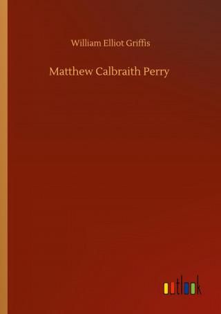 Matthew Calbraith Perry - Literatura obcojęzyczna - Ceny i opinie ...