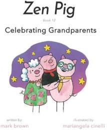 Zen Pig: Book 12: Celebrating Grandparents - Literatura obcojęzyczna ...