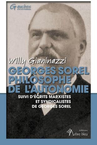 Georges Sorel philosophe de l’autonomie - Literatura obcojęzyczna ...
