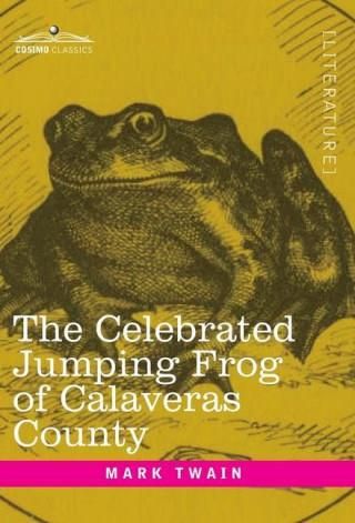 The Celebrated Jumping Frog of Calaveras County - Literatura ...