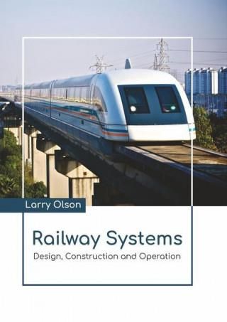 Railway Systems: Design, Construction and Operation - Literatura ...