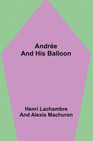 Andree and His Balloon - Literatura obcojęzyczna - Ceny i opinie - Ceneo.pl