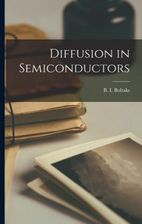 Diffusion in Semiconductors - Literatura obcojęzyczna - Ceny i opinie - Ceneo.pl