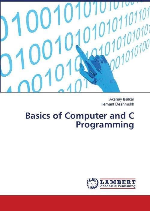 Basics of Computer and C Programming - Literatura obcojęzyczna - Ceny i opinie - Ceneo.pl