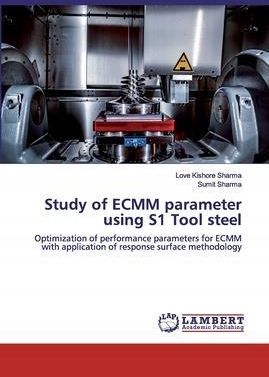 Study of Ecmm parameter using S1 Tool steel - Literatura obcojęzyczna ...