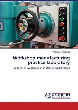Workshop manufacturing practice laboratory - Literatura obcojęzyczna - Ceny i opinie - Ceneo.pl