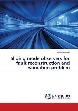 Sliding mode observers for fault reconstruction - Literatura ...