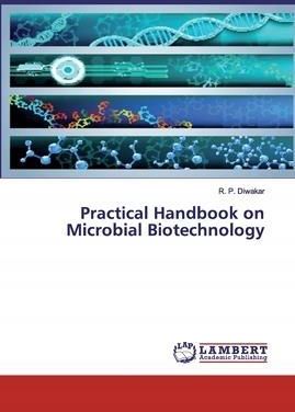 Practical Handbook on Microbial Biotechnology - Literatura obcojęzyczna ...