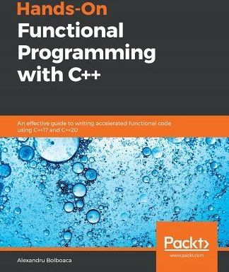 Hands-On Functional Programming with C++ - Literatura obcojęzyczna - Ceny i opinie - Ceneo.pl