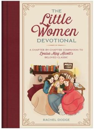 The Little Women Devotional: A Chapter-By-Chapter Companion to Louisa ...