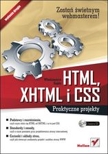 HTML, XHTML i CSS. Praktyczne projekty. Wydanie II - ceny i opinie ...