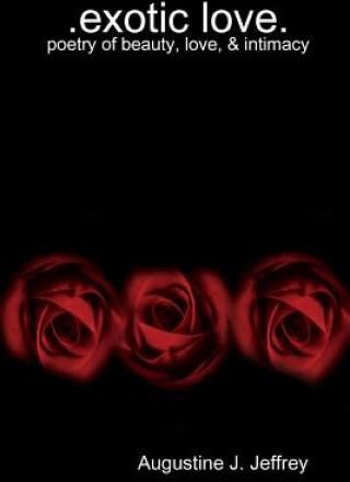 Exotic Love .Poetry of Beauty, Love & Intimacy - Literatura obcojęzyczna - Ceny i opinie - Ceneo.pl