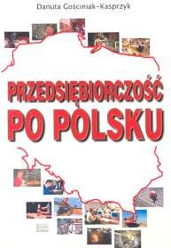 Książka Przedsiębiorczość po polsku - Ceny i opinie - Ceneo.pl