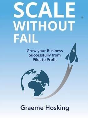 Scale Without Fail: Grow Your Business Succes... - Literatura ...