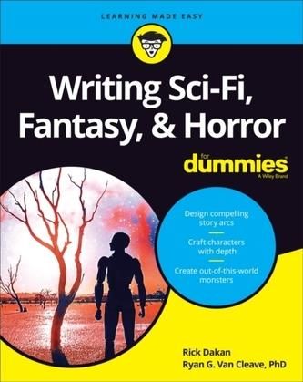 Writing Sci-Fi, Fantasy, & Horror For Dummies Dakan, R - Literatura ...