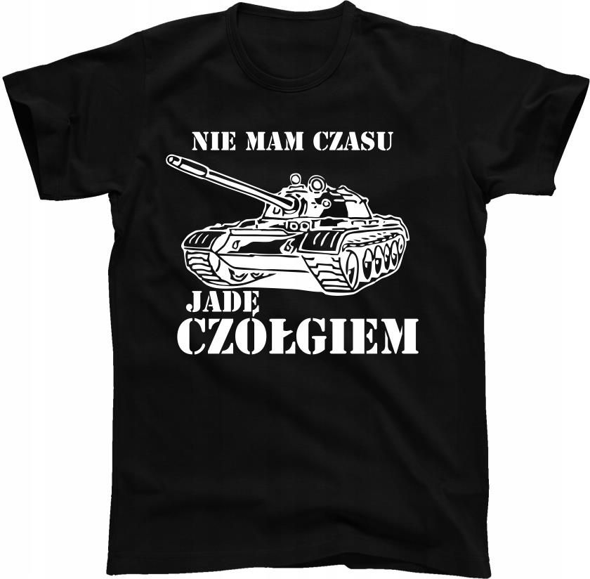 Nie Mam Czasu Jadę Czołgiem koszulka, t-shirt - Ceny i opinie - Ceneo.pl